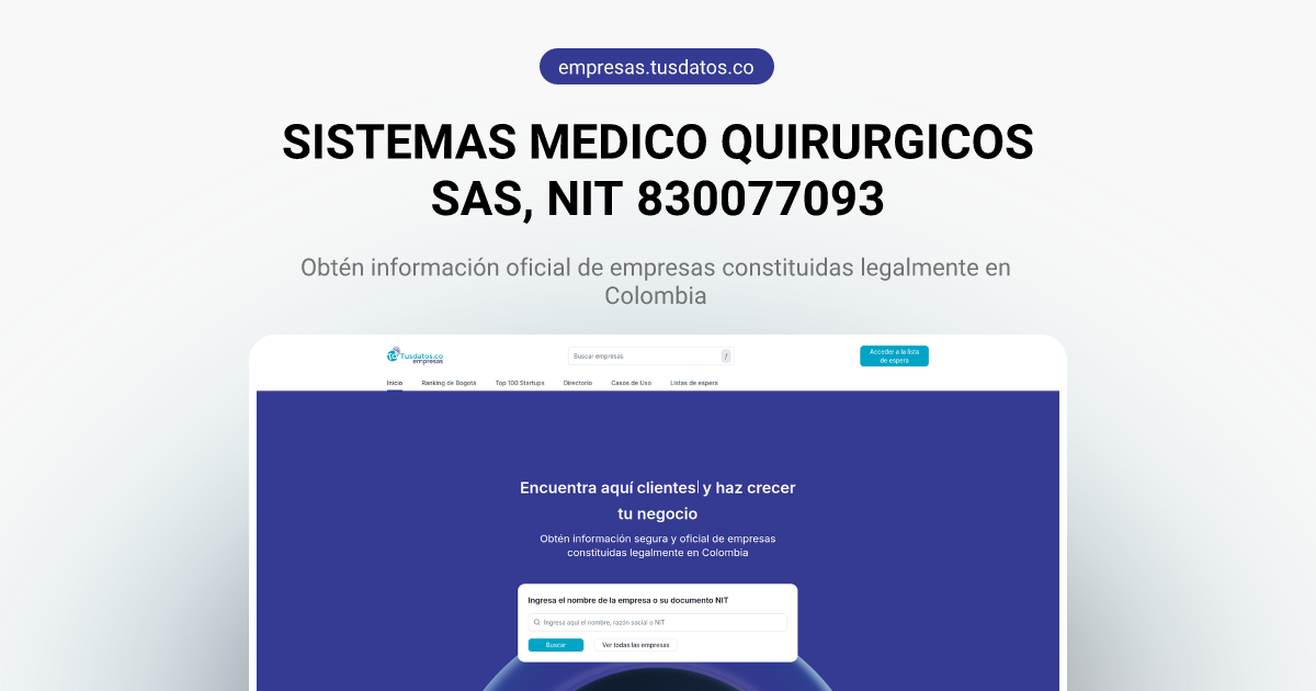 SISTEMAS MEDICO QUIRURGICOS SAS | 830077093 | Tusdatos Empresas